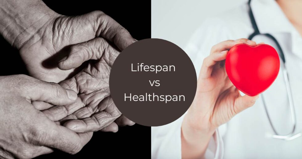 Lifespan vs Healthspan